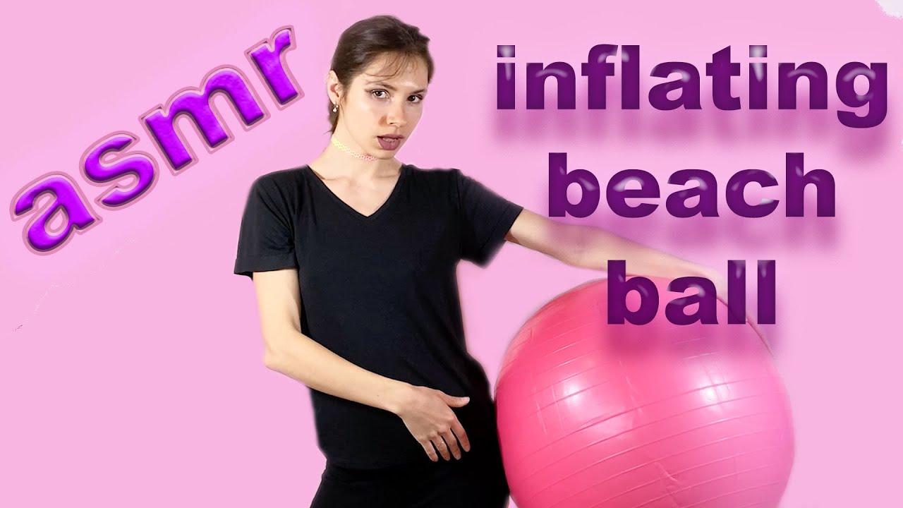 ASMR INFLATION YOGA BALL - YouTube