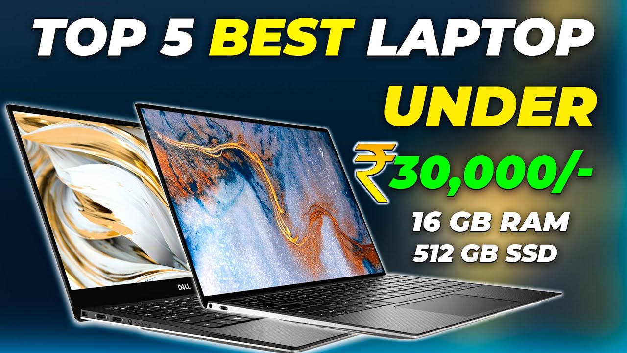Top 5 Best Laptops Under Rs.30,000 In 2024-25 ll Best Laptop for ...