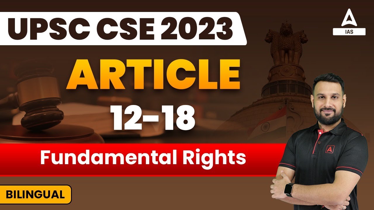 Indian Constitution | UPSC CSE 2023 | Fundamental RightsArticle 12-18 ...
