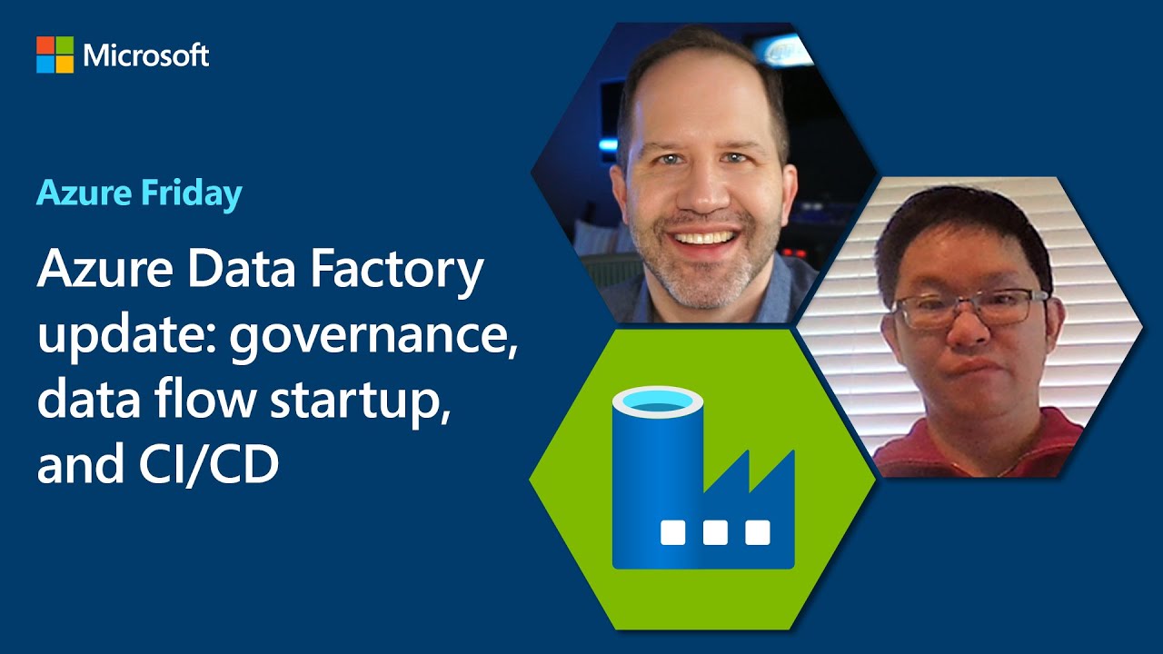Azure Data Factory Update: Governance, Data Flow Startup, and CI/CD Azure Data Factory Update: Governance, Data Flow Startup, and CI/CD