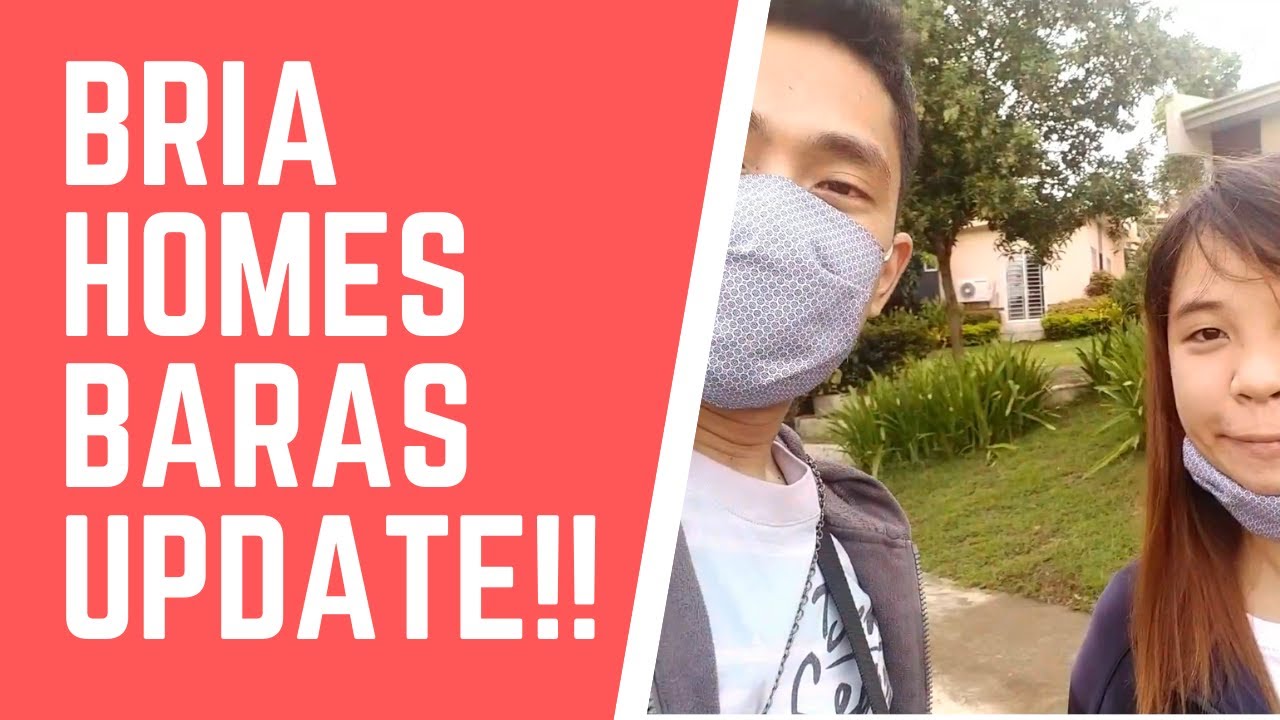 BRIA HOMES BARAS UPDATE !! - YouTube