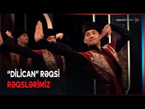 “Dilican” rəqsi | Rəqslərimiz