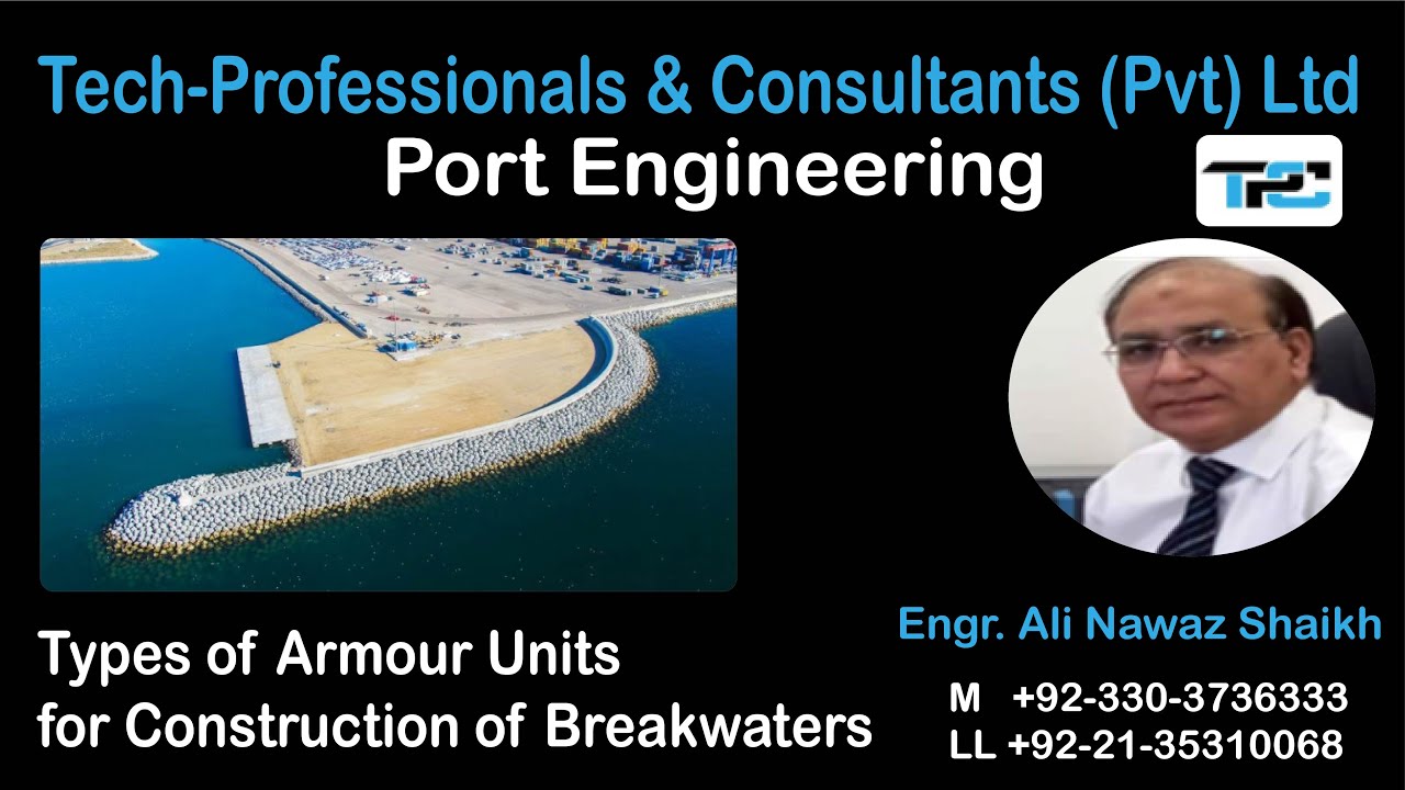 Types of Armour Units Used in Construction of Breakwaters and Coastal ...