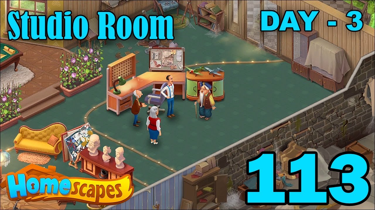 Homescapes Story Walkthrough Gameplay - Studio Room - Day 3 - Part 113 ...