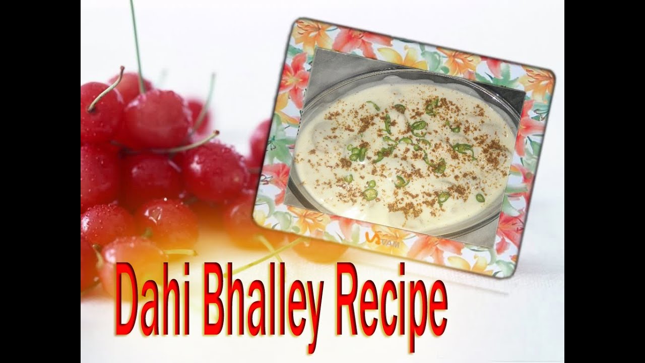 Dahi bhallay a perfect recipe easy and quick marium food secrets - YouTube