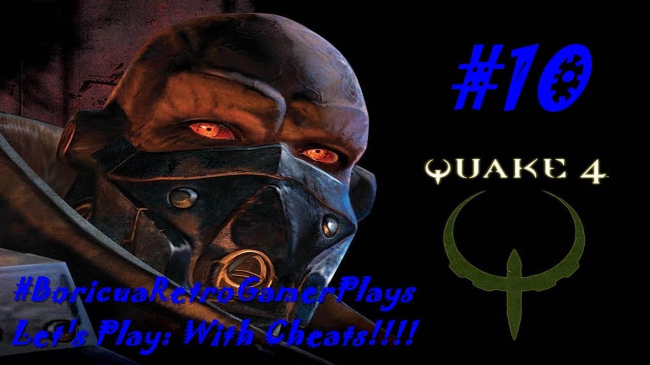 Let's Play: Quake 4 (PC) Level 10 with cheats (Revisited in highest ...
