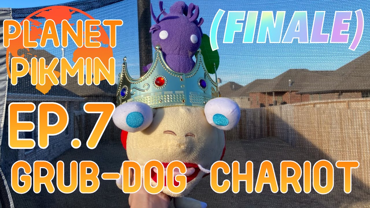 Planet Pikmin Ep. 7 - Season Finale: Grub-Dog Chariot (Pikmin Plush ...
