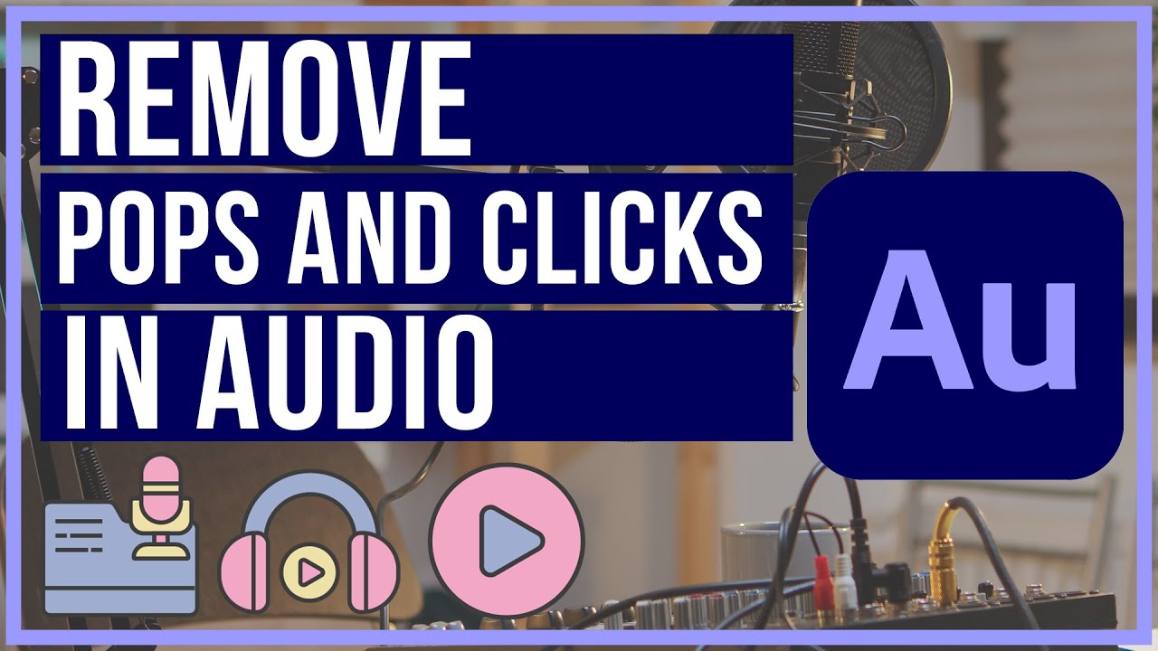 Adobe Audition - How To Remove POPS and CLICKS In Audio - YouTube