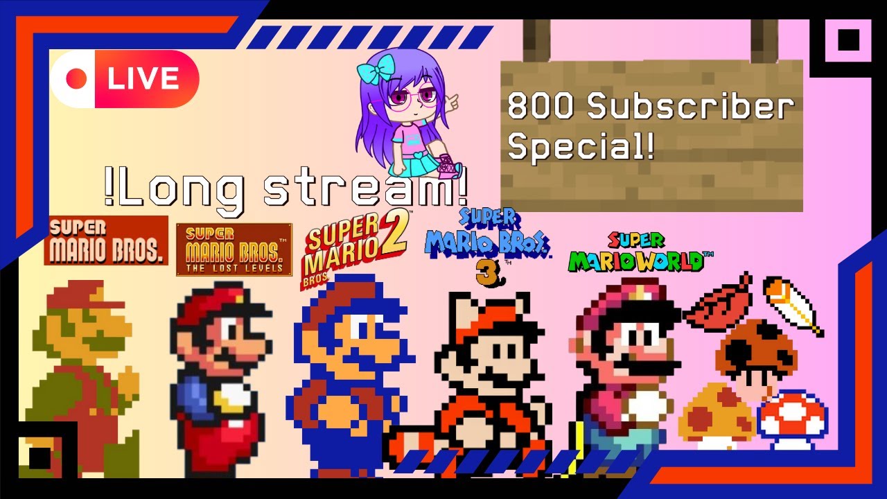 🔴800 Subscriber Special! Long Stream!| Mario 1, lost levels, 2, 3, and ...