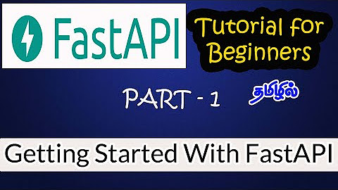 FastAPI Beginners Tutorial in Tamil - YouTube