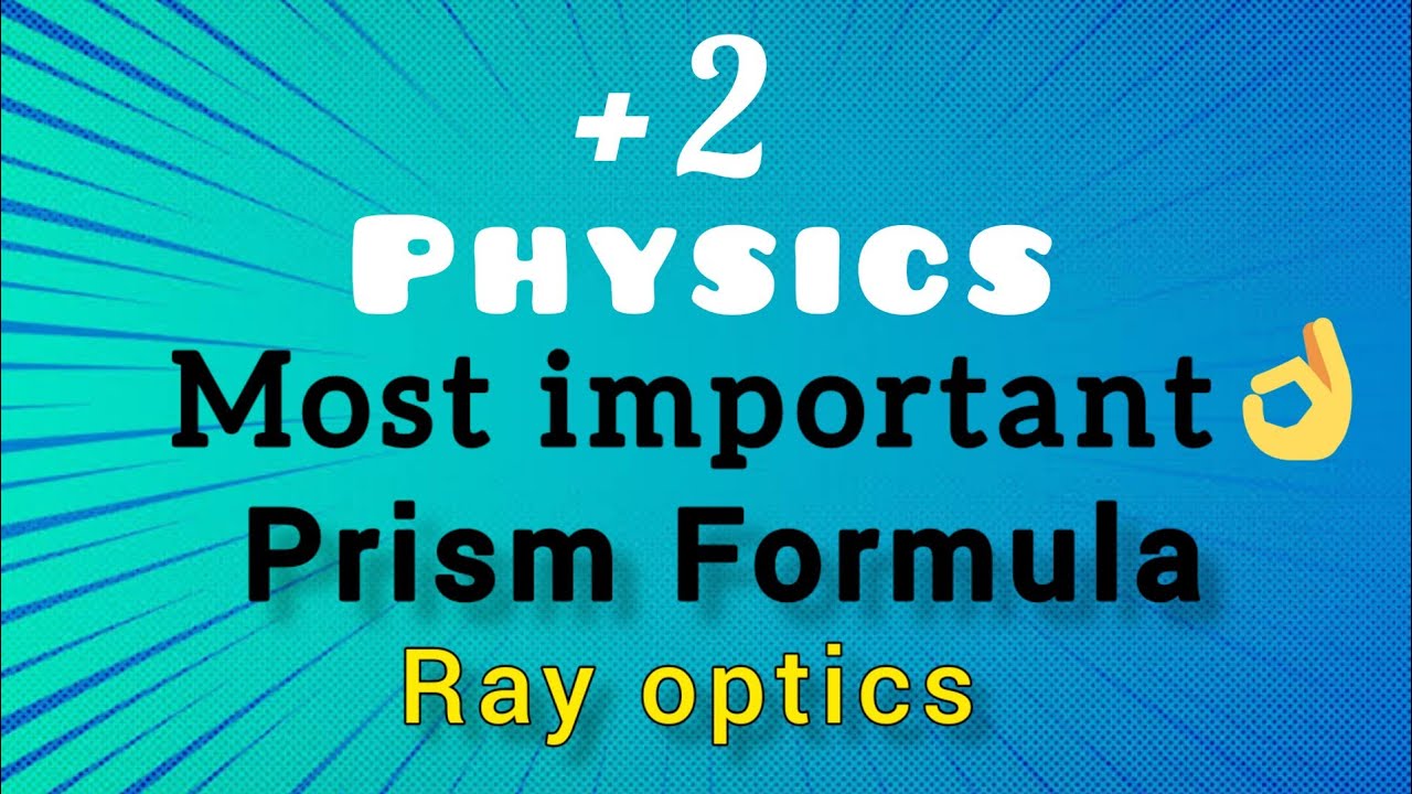 Plustwo Physics : Most important question : Prism formula : Ray optics ...