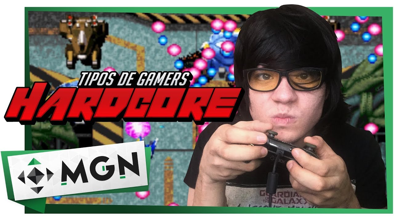 TIPOS DE GAMER: HARDCORE | MGN - YouTube
