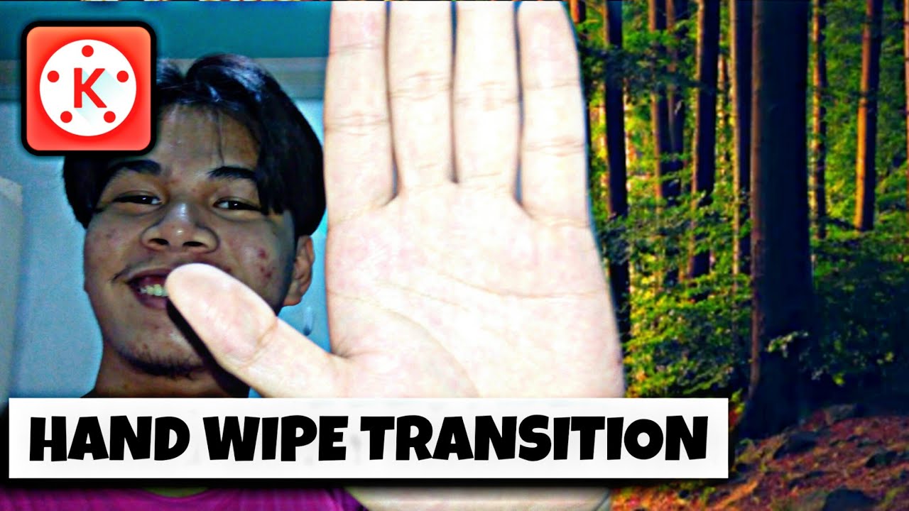 How to Do a Hand Wipe Transition Tutorial Using Kinemaster | Easy ...