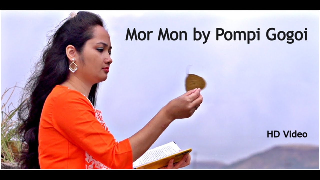 Mor Mon by Pompi Gogoi - YouTube