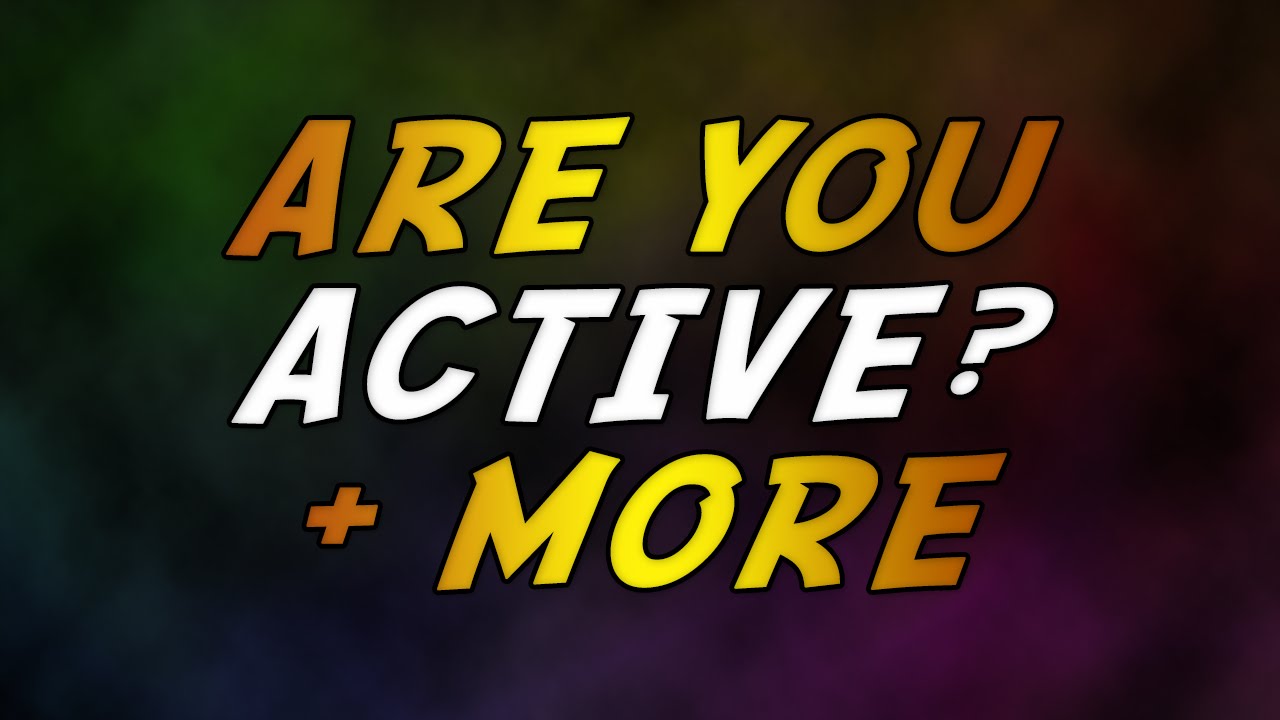 Are You Active On The Channel, Schedule, and more! - Channel Update ...