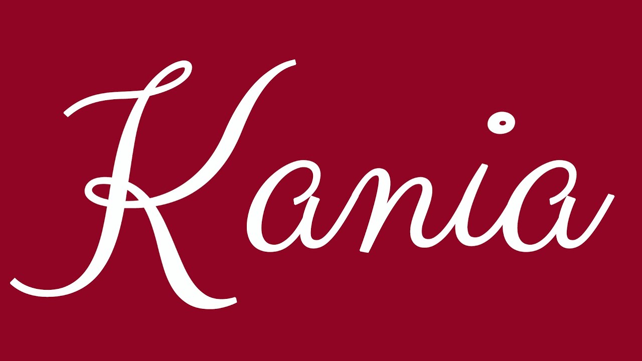 Learn how to Write the Name Kania Signature Style in Cursive Writing ...
