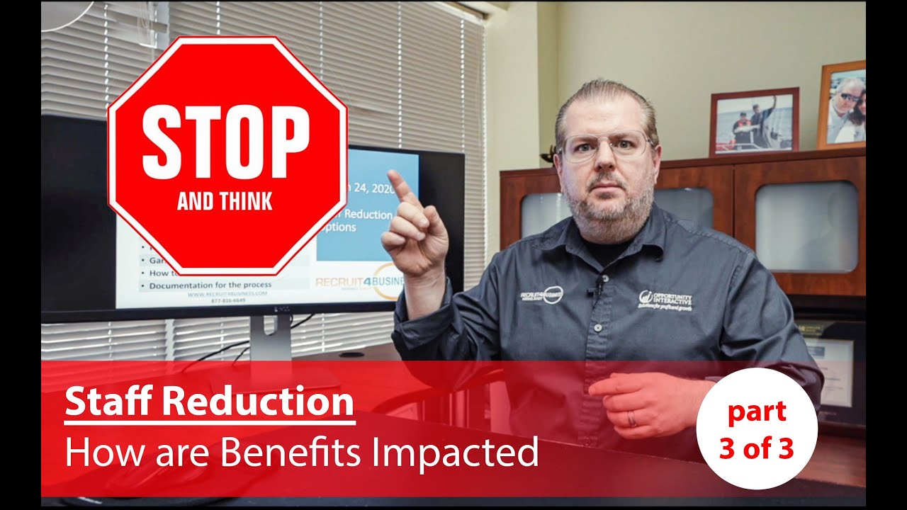 Staff Reduction: How are Benefits Impacted - 3 of 3 - YouTube