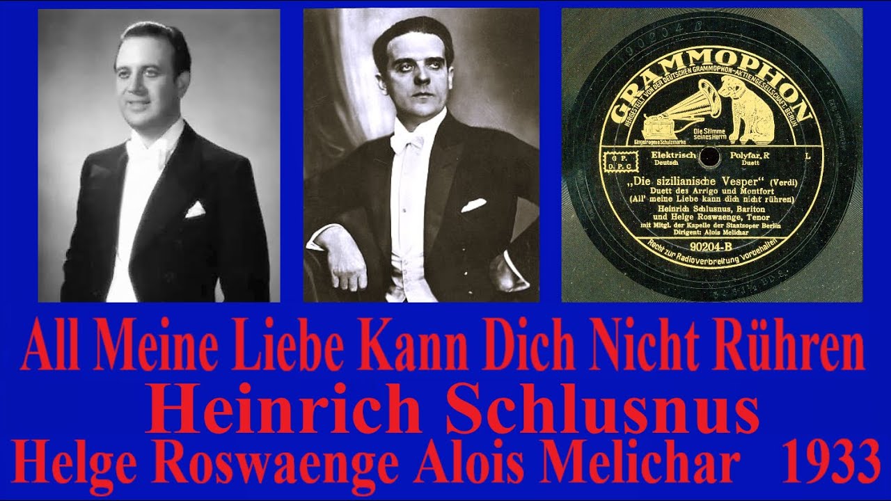 All Meine Liebe Kann Dich Nicht Rühren - Heinrich Schlusnus - Helge ...