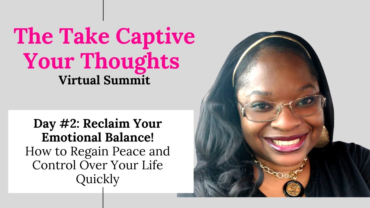 Take Captive Your Thoughts - Virtual Summit - YouTube