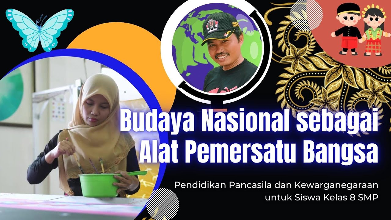 Budaya Nasional sebagai Alat Pemersatu Bangsa - YouTube