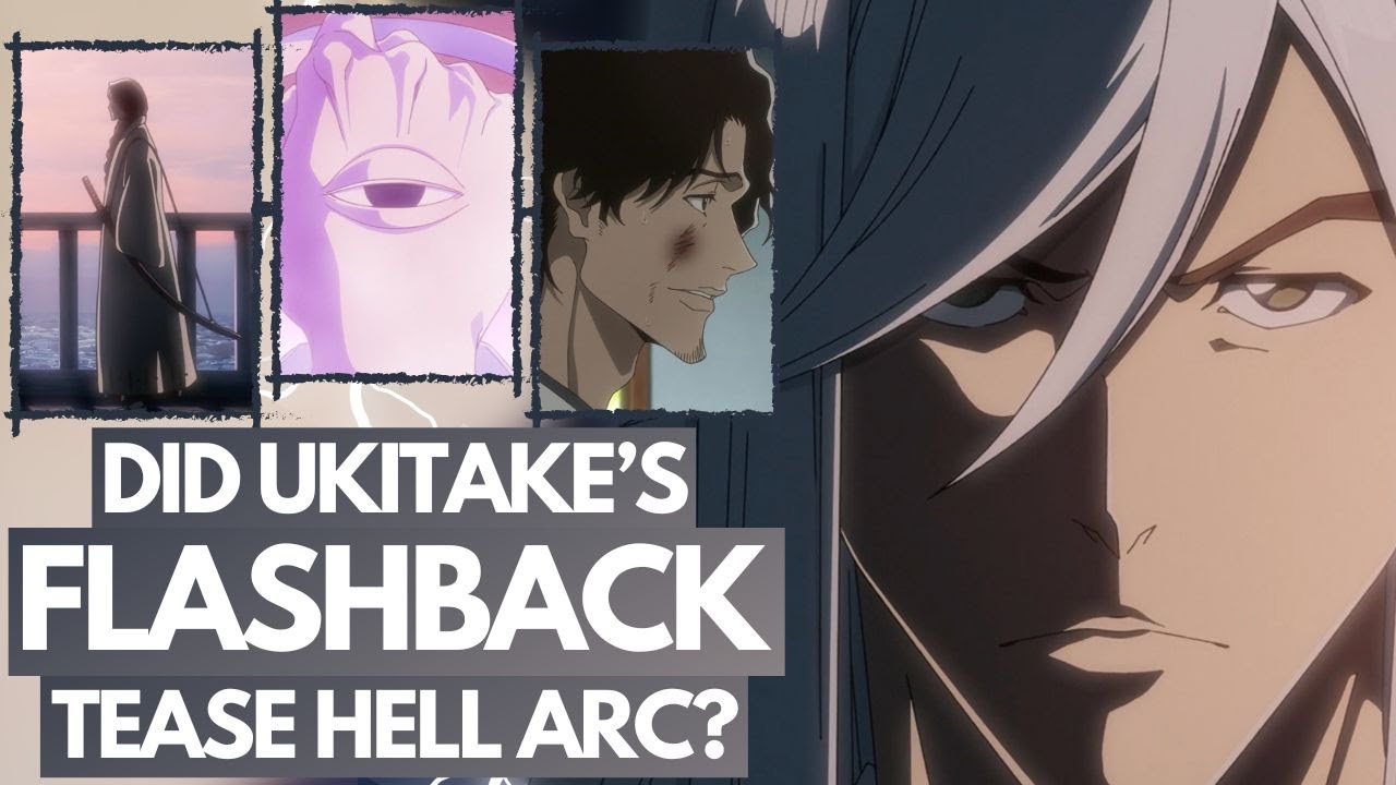 HELL ARC TEASED? What's Going on in UKITAKE'S NEW FLASHBACK in Bleach ...
