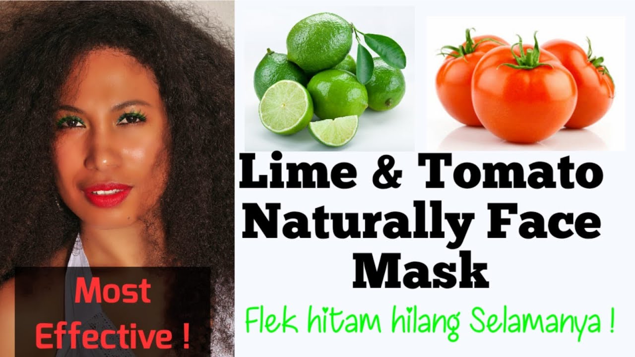 DIY : Lime and Tomato Facial Mask (Glowing Skin, Remove Dark Spot ...
