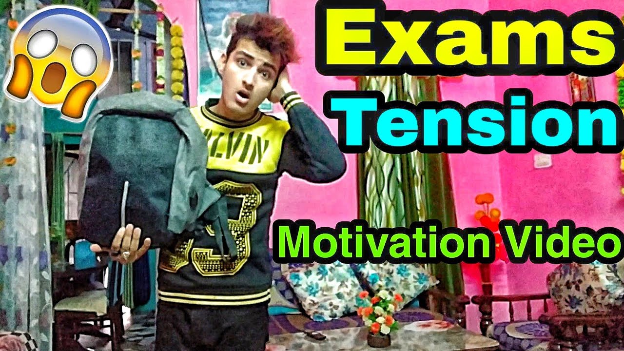 Exam Tension | Board Exam Motivation | Tips For Students During Exams ...