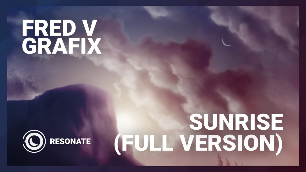 Fred V & Grafix - Sunrise (Full 4 Seasons Mix) - YouTube