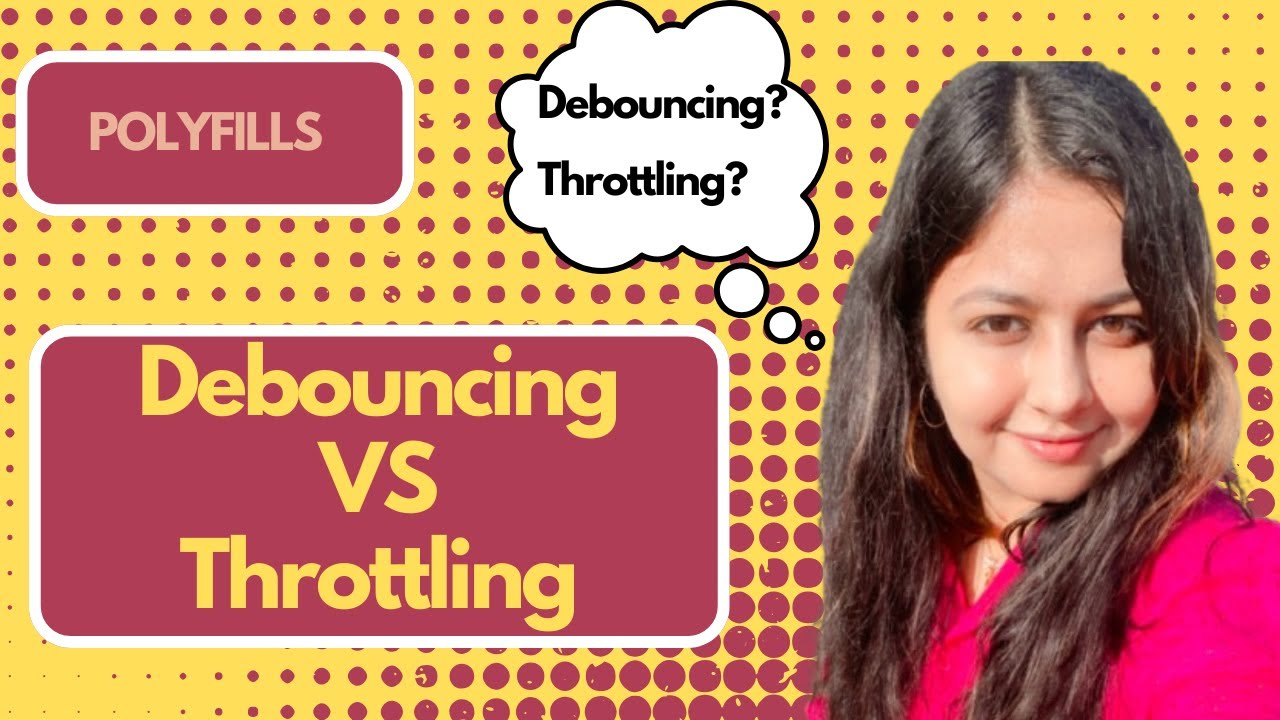 Debouncing and Throttling in Javascript | Interview Questions | Polyfills - YouTube