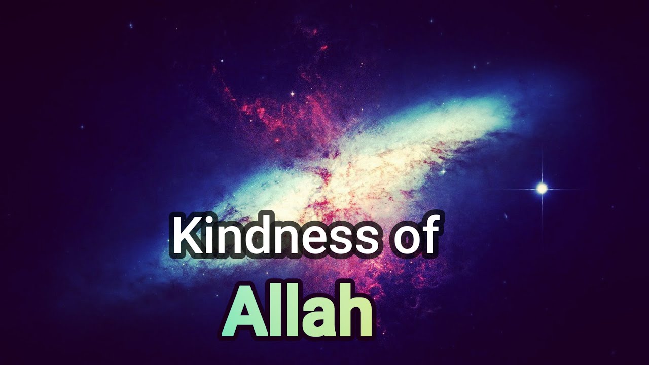How kind is Allah? | Powerful islamic reminder - YouTube