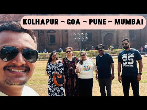 Trip To Kolhapur - Goa - Pune - Mumbai #kolhapur #goa #pune #mumbai # ...