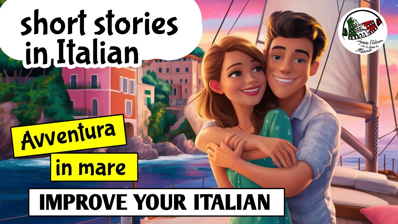 Learn Italian through stories - AVVENTURA IN MARE - Improve Italian ...