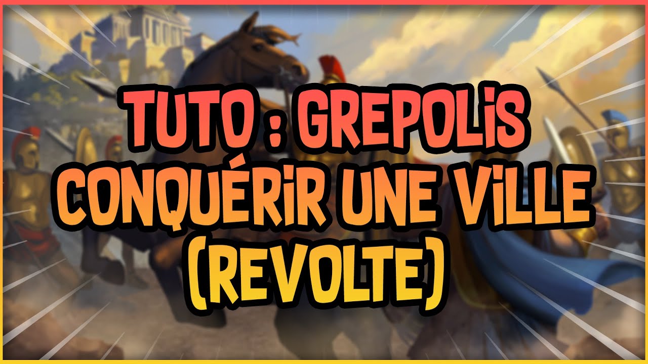GREPOLIS : Conquérir une ville (Révolte) - YouTube