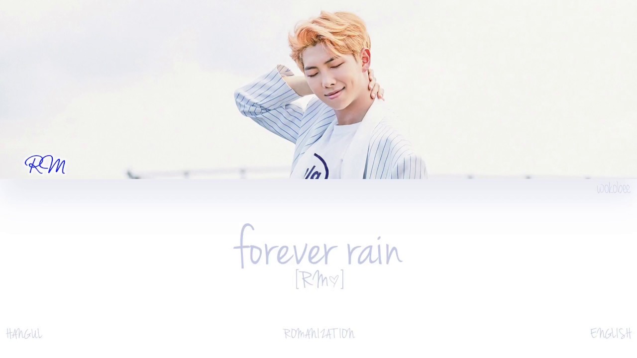 [HAN|ROM|ENG] RM - forever rain (Color Coded Lyrics) - YouTube