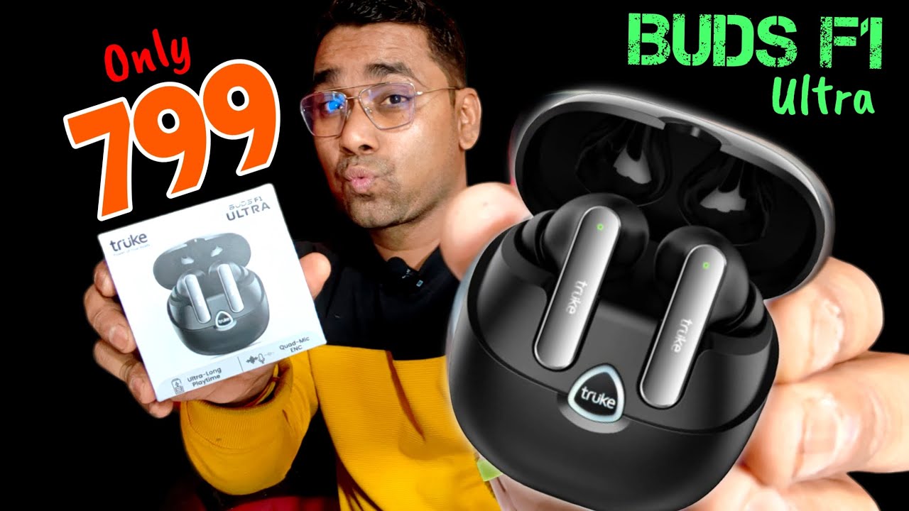 Best TWS With Quad Just 799 Only | Truke F1 Ultra TWS Review | Atul ...