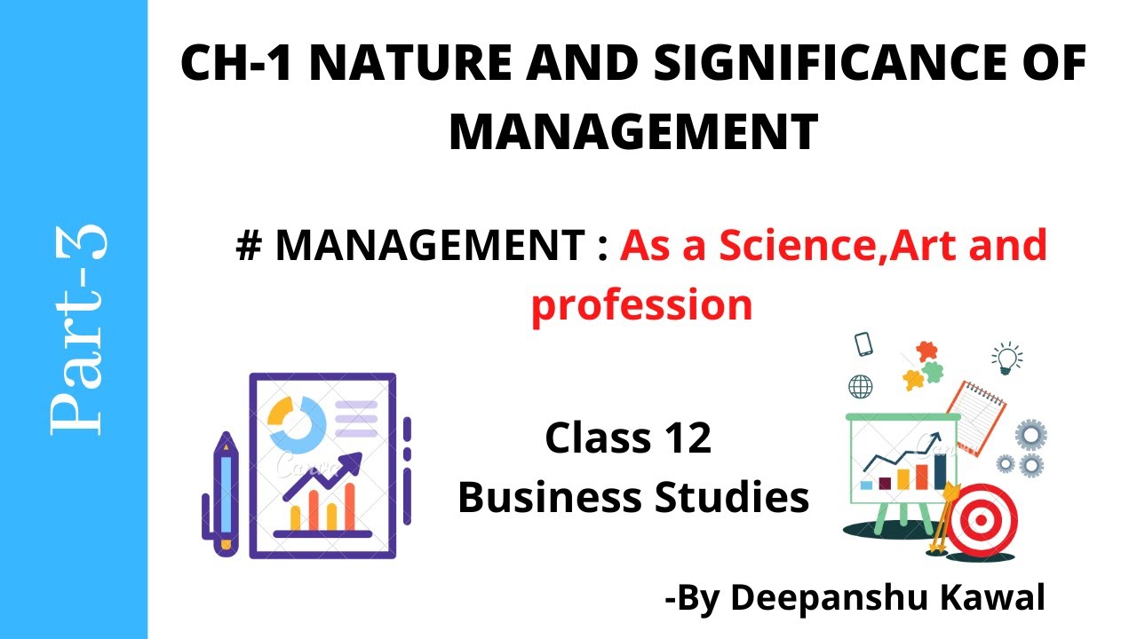 | PART- 3 | Management As a SCIENCE,ART AND PROFESSION | Chapter-1 ...