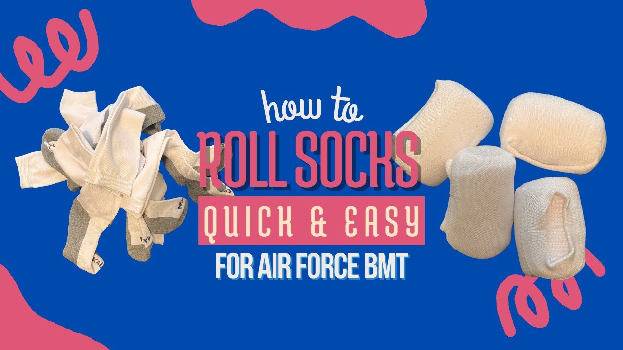 BOOTCAMP PREP: HOW TO ROLL SOCKS FOR AIR FORCE BASIC MILITARY TRAINING ...