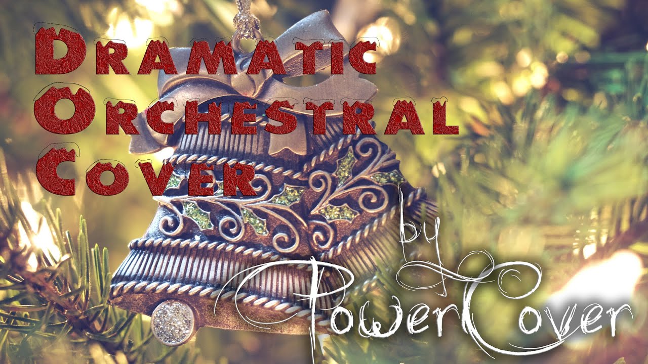 Carol of the Bells (Dramatic Orchestral Cover) by PowerCover - YouTube