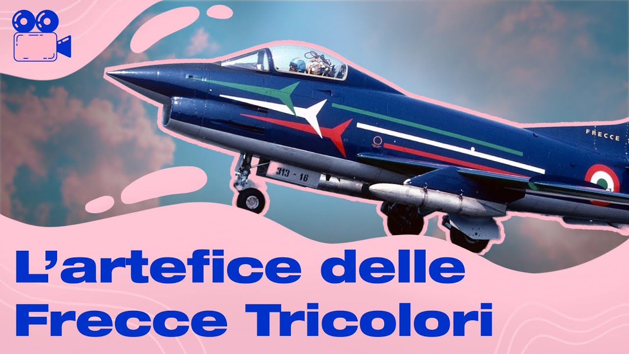 Frecce Tricolori: la storia sconosciuta di Mario Squarcina, l'artefice ...
