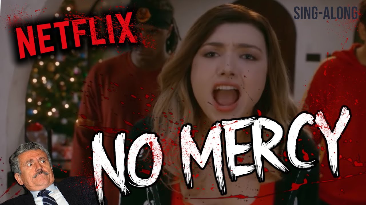 Netflix's "No Mercy" Sing-Along BUT every time they say 'No Mercy' it ...