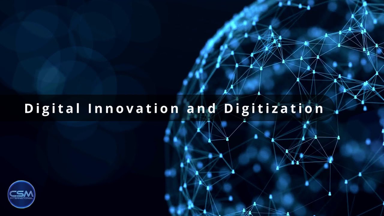 CSM Digital Innovation and Digitization - YouTube