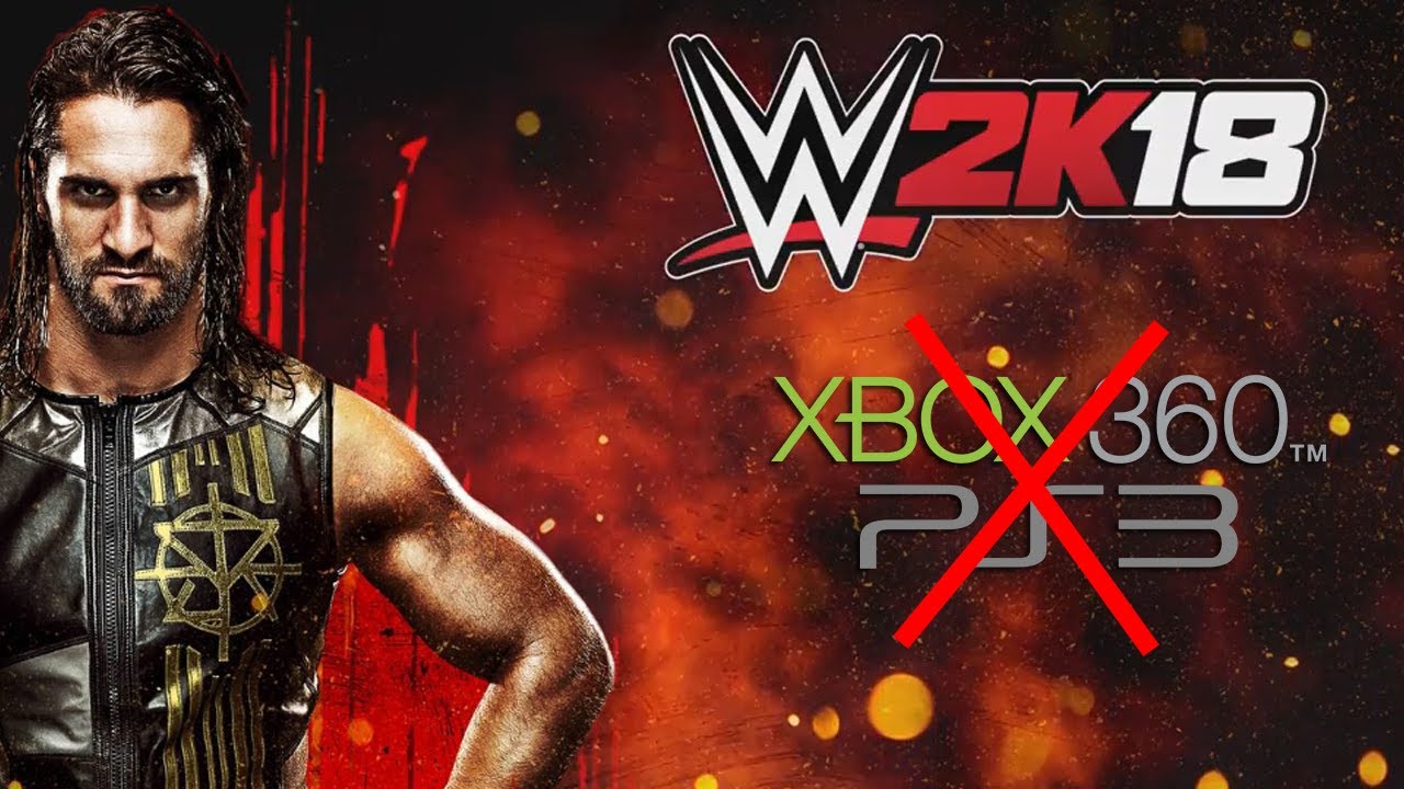 WWE 2K18 : Pas de sortie sur PS3 & 360 , Bonne Nouvelle ? Explications ...