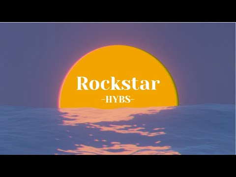 HYBS - Rockstar | Lyric - YouTube