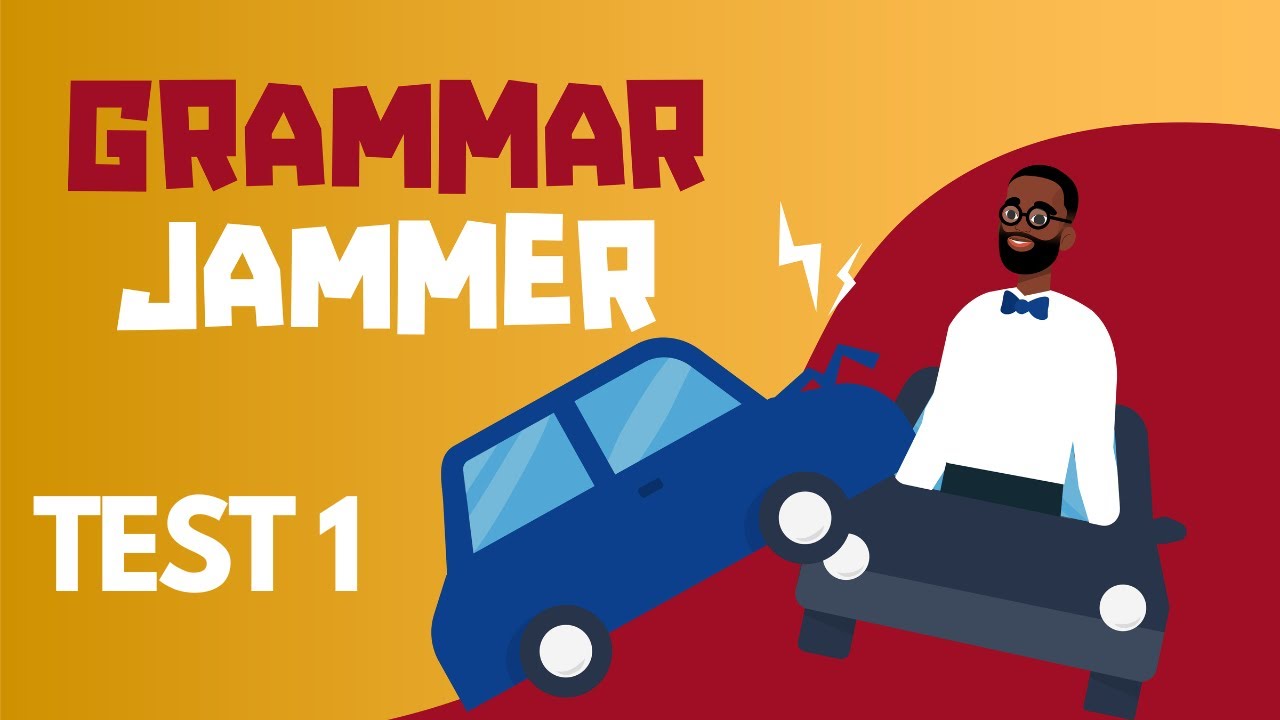 GRAMMAR JAMMER (TEST 1) - YouTube