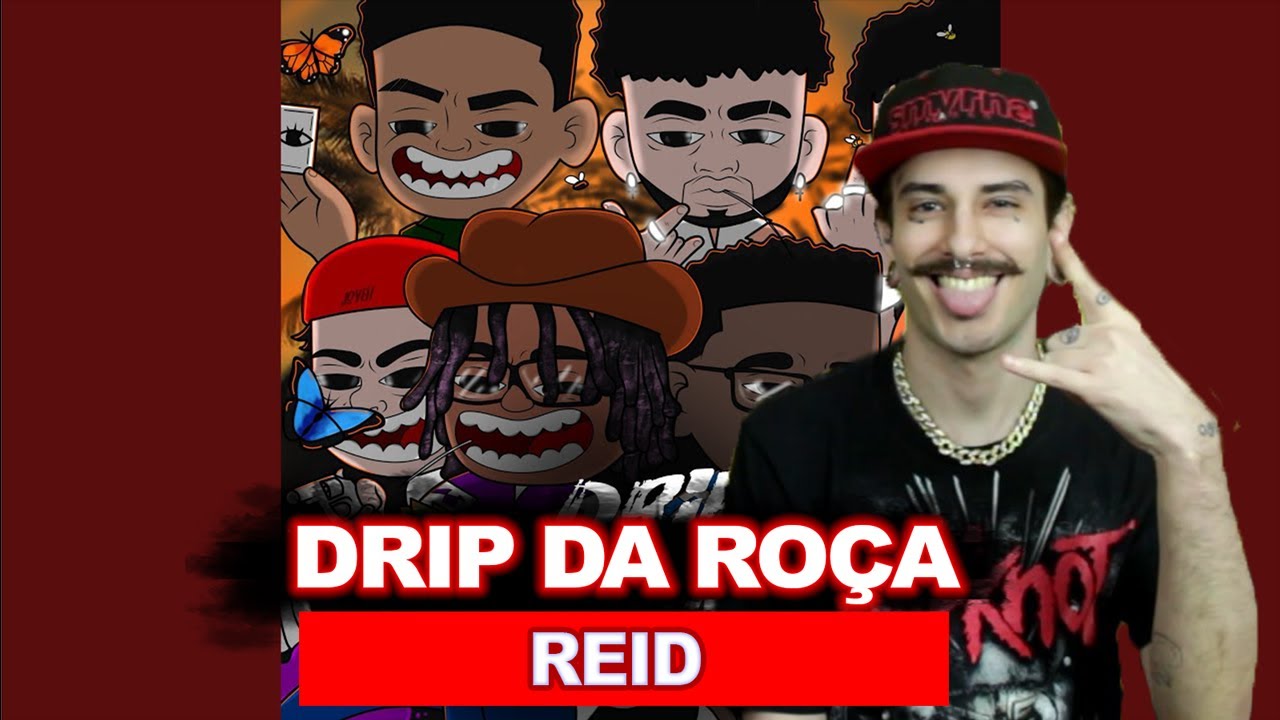 (O FUTURO!!) DRIP DA ROÇA - (Reid, Doode, TETO, Ear Kid, Stef & Fabin ...