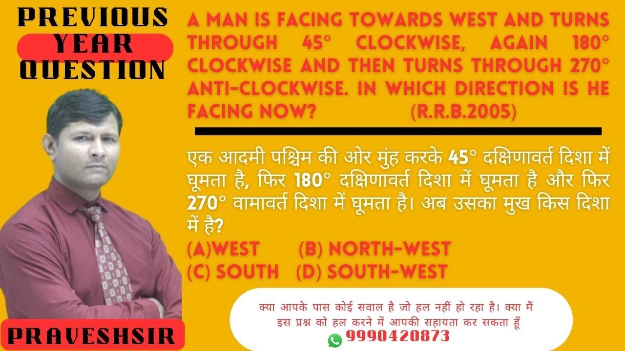 A man is facing towards west and turns through 45° clockwise, again 180 ...