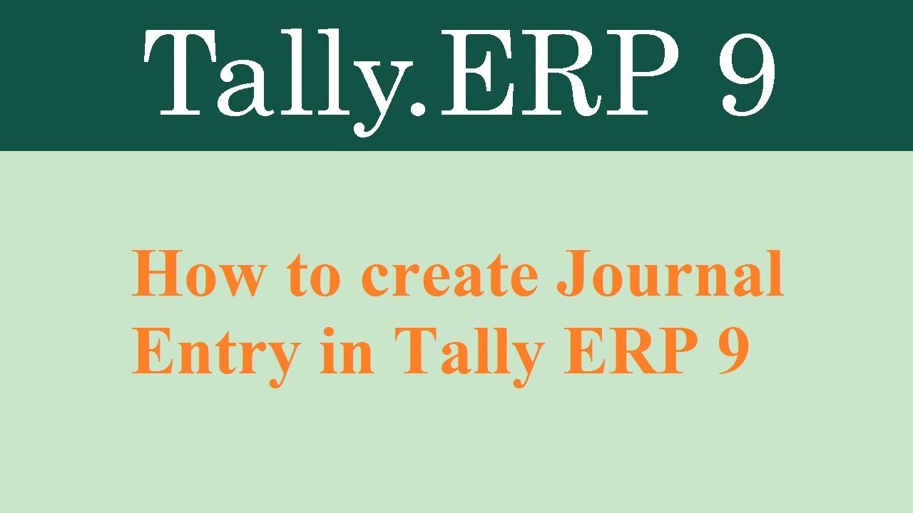 How To Create Journal Entry In Tally ERP 9 YouTube how-to-create-journal-entry-in-tally-erp-9-youtube