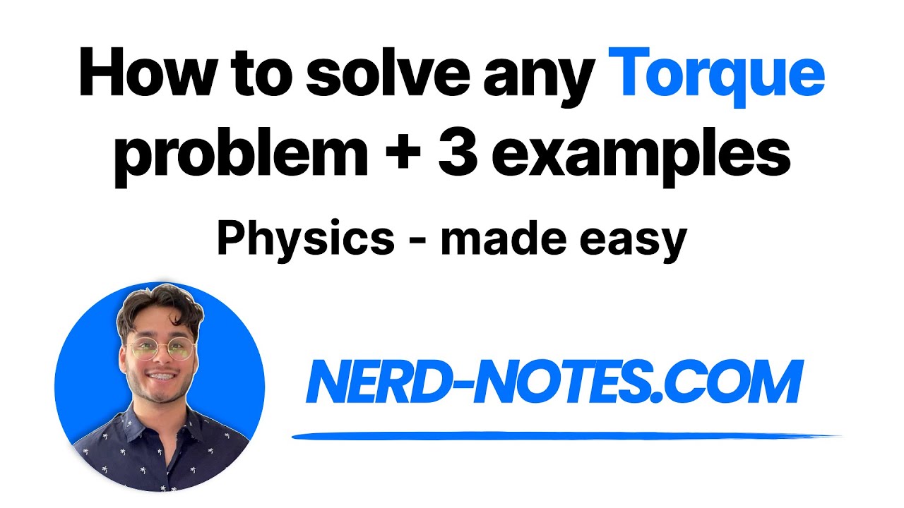 Unit 6 Rotational Motion - Solving 3 Common Torque Problems (Static ...