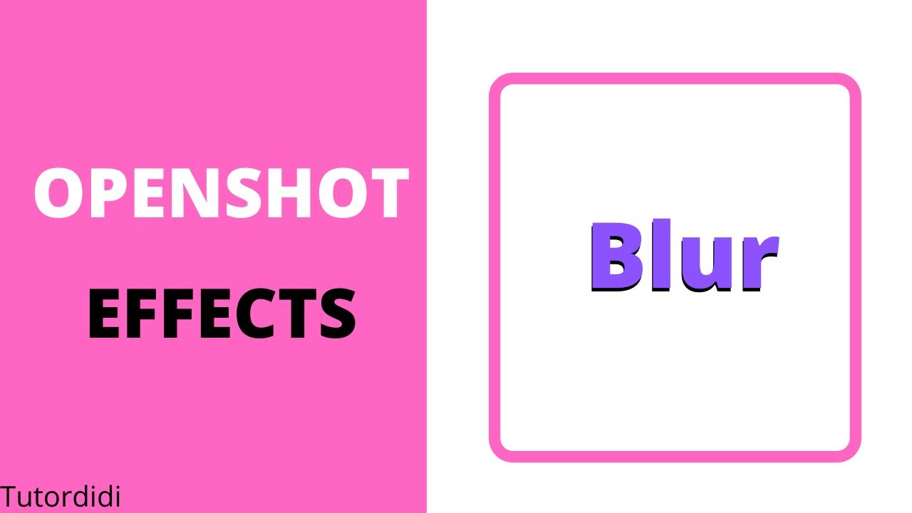 Blur- Openshot Effects #2 - YouTube