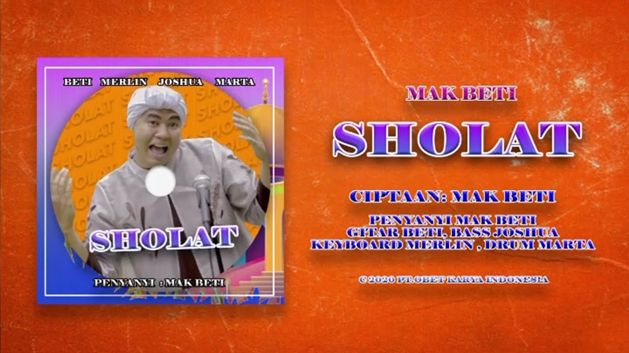Mak Beti - Sholatlah (Official Music Video)